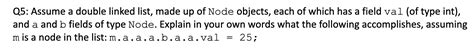 Solved Q5 Assume A Double Linked List Made Up Of Node