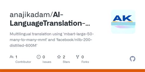 Github Anajikadam Ai Languagetranslation Transformers Multilingual Translation Using Mbart