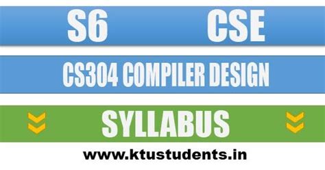 CS304 Compiler Design Syllabus S6 CSE KTU Babes Engineering Notes Syllabus Textbooks