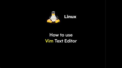 Linux Fundamentals How To Use Vim Text Editor Youtube