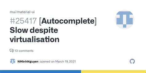 Autocomplete Slow Despite Virtualisation · Issue 25417 · Muimaterial Ui · Github