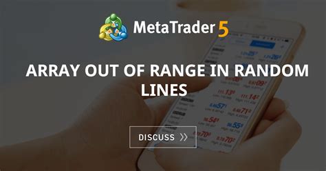 Array Out Of Range In Random Lines Expert Advisor Mql4 And Metatrader 4 Mql4 Programming Forum