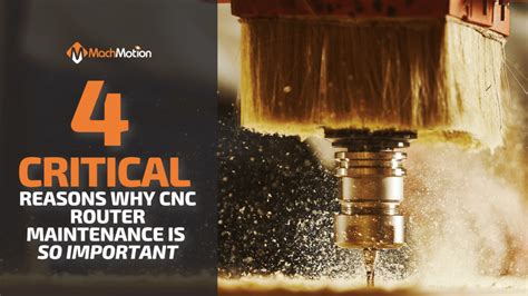 4 Critical Reasons Why CNC Router Maintenance Is So Important MachMotion