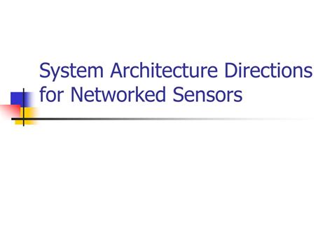 Ppt System Architecture Directions For Networked Sensors Powerpoint