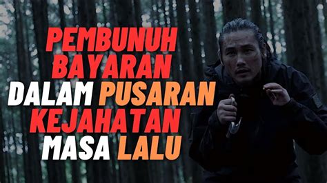 Pembunuh Bayaran Dalam Pusaran Kejahatan Masa Lalu | Alur Cerita Film ...