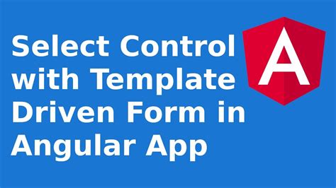 Angular 13 Tutorial For Beginners Select Control With Template Driven Form In Angular