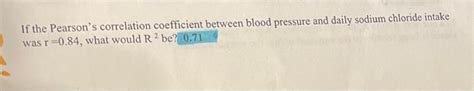 Solved If The Pearsons Correlation Coefficient Between