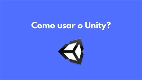 Faq Como Usar O Unity Youtube