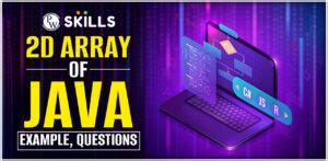 D Array In Java Definition Examples Questions