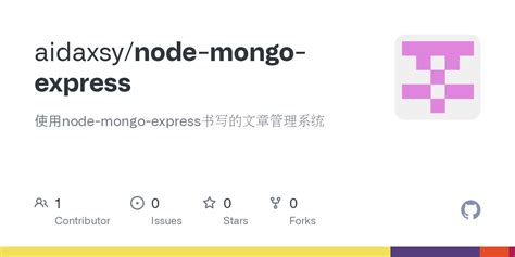 Github Aidaxsynode Mongo Express 使用node Mongo Express书写的文章管理系统