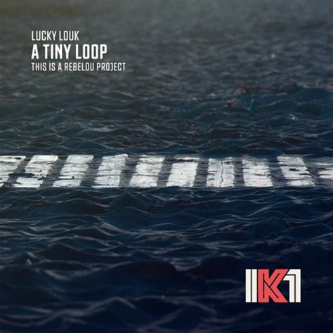 Stream A Tiny Loop By Lucky Louk Listen Online For Free On SoundCloud