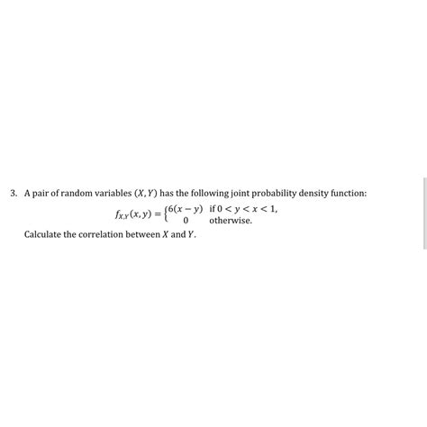 Solved A Pair Of Random Variables Xy ﻿has The Following