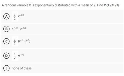 Solved A Random Variable X Is ﻿exponentially Distributed