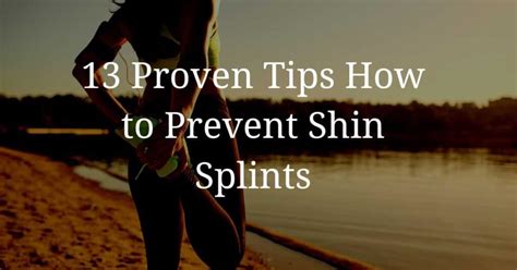 13 Proven Tips How To Prevent Shin Splints And Keep Your Healthy FitFab50
