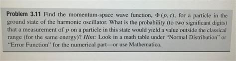 Solved Problem 3 11 Find The Momentum Space Wave Function