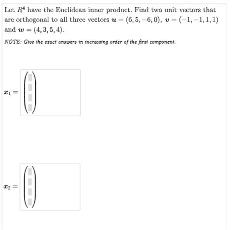 solved let r4 ﻿have the euclidean inner product find two