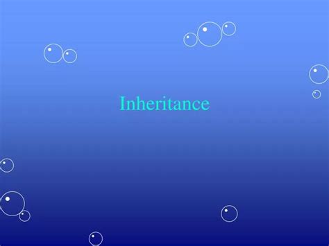 Ppt Inheritance Powerpoint Presentation Free Download Id4465829