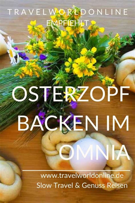 Osterzopf Rezept Backen Im Omnia Backofen Travelworldonline