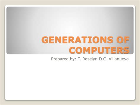generations of computers pptx computing technology and computing