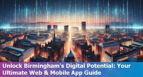 Complete Guide To Innovating In Birmingham Web And Mobile App Development