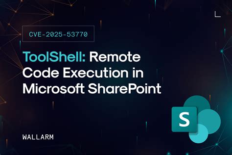 Toolshell Remote Code Execution In Microsoft Sharepoint Cve 2025 53770