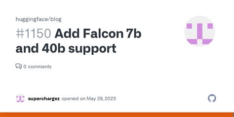 Add Falcon 7b And 40b Support · Issue 1150 · Huggingfaceblog · Github