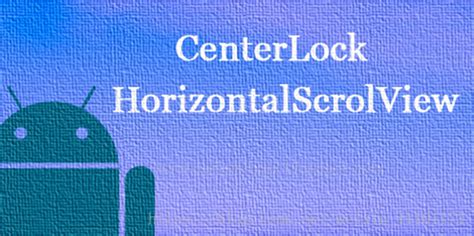 横向滑动视图horizontalscrollview精炼详解 csdn博客