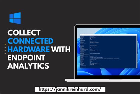 Collect Connected Hardware With Endpoint Analytics Modern Device