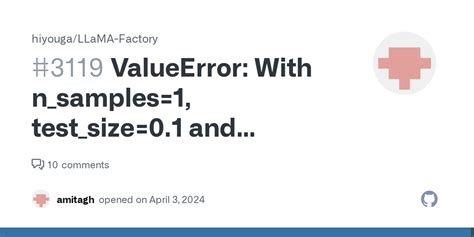 valueerror with n samples 1 test size 0 1 and train size none the