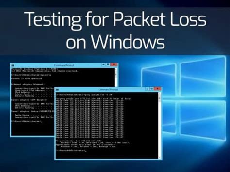 Testing For Packet Loss On Windows Walkthrough Guide