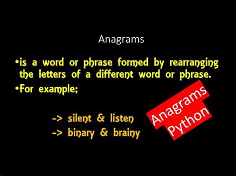 Anagrams In Python Easy Steps Without Using The Inbuilt Function