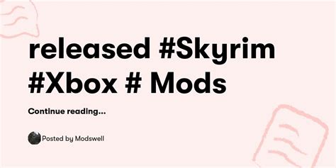 Released Skyrim Xbox Mods Modswell Buymeacoffee