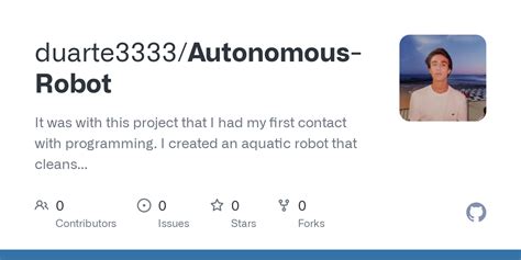 GitHub Duarte Autonomous Robot It Was With This Project That I Had My First Contact With