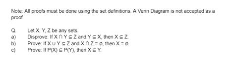 Solved Note All Proofs Must Be Done Using The Set Chegg Com