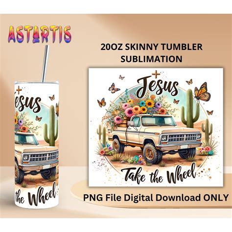 Jesus Take The Wheel Png 20oz Skinny Tumbler Design Coquette
