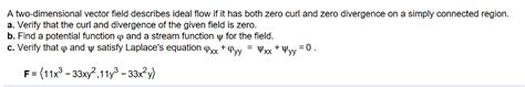 Solved A Two Dimensional Vector Field Describes Ideal Flow Chegg