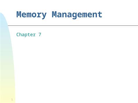 Pptx 1 Memory Management Chapter 7 2 Roadmap N Memory Management U