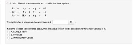 solved 1 pt let k h be unknown constants and consider the
