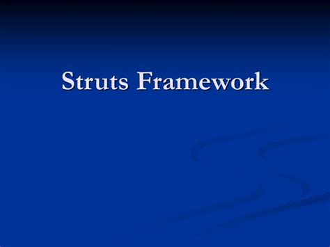 PPT Struts Framework PowerPoint Presentation Free Download ID