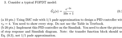 solved consider a typical fopdt model gp s 10s 1 a 10 pts using