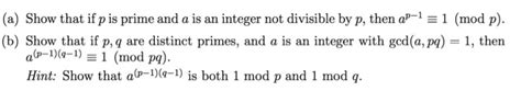 Solved A Show That F P Is Prime And A Is An Integer Not