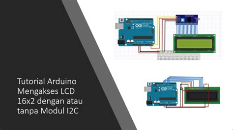 Tutorial Arduino Antarmuka LCD 16x2 Dengan dan Tanpa Modul I2C - Mikrokontroler dan Cloud