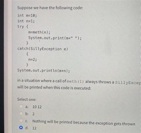 solved suppose we have the following code int m 10 int