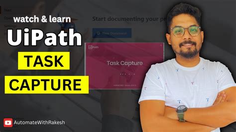 How To Use Task Capture In Uipath Uipath Task Capture Youtube