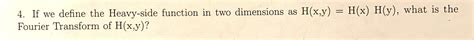 Solved 4 If We Define The Heavy Side Function In Two