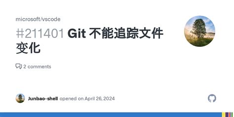 Git 不能追踪文件变化 Issue microsoft vscode GitHub