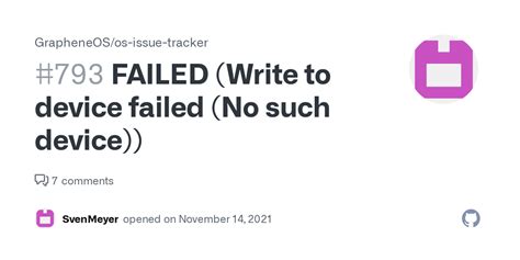 FAILED Write To Device Failed No Such Device Issue GrapheneOS Os Issue Tracker GitHub