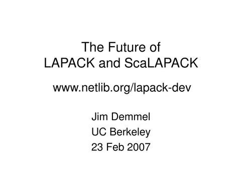 ppt the future of lapack and scalapack netlib lapack dev powerpoint