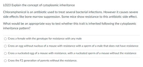 Solved Lo23 Explain The Concept Of Cytoplasmic Inheritance