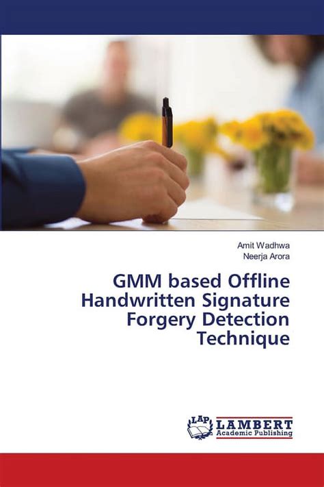 Gmm Based Offline Handwritten Signature Forgery Detection Technique
